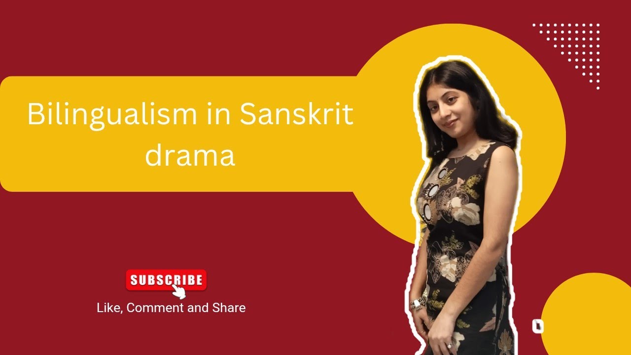 BEGC-101| Bilingualism in Sanskrit Drama | Simple Notes & Explanation ...