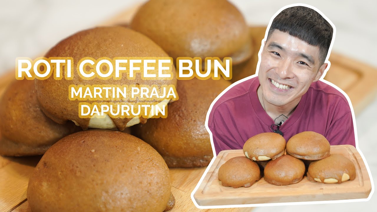 RESEP ROTI COFFEE BUN ALA ROTI BOY | MARTIN PRAJA - YouTube