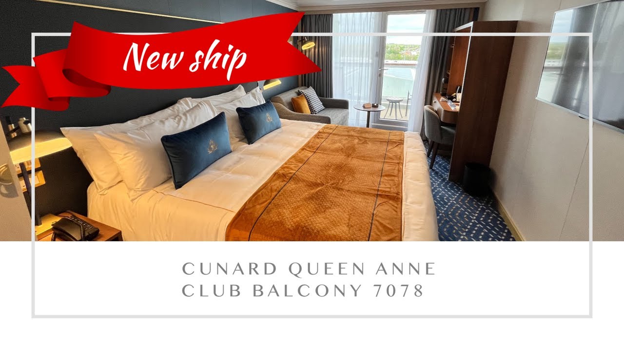 Cunard Queen Anne ~ Club Balcony cabin 7078 - YouTube