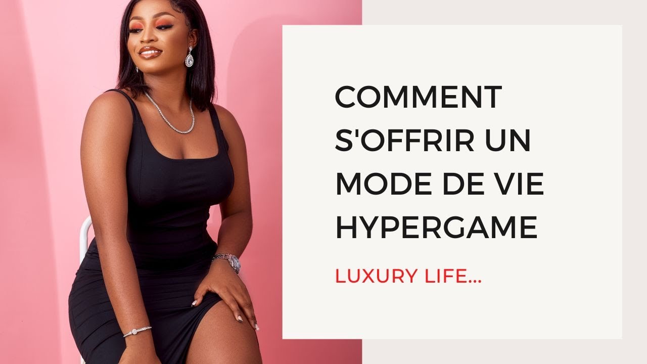 COMMENT S'OFFRIR UN MODE DE VIE HYPERGAME - YouTube