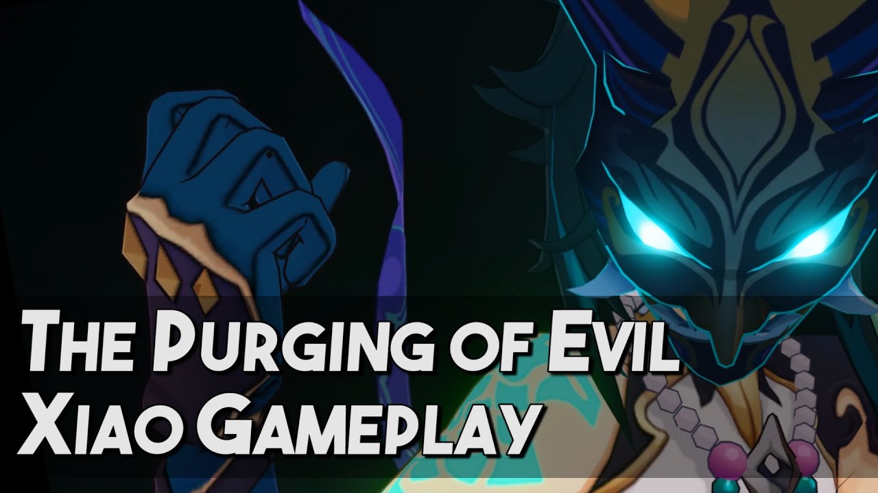 [Genshin Impact] The Purging of Evil | Xiao Gameplay and Backstory ...