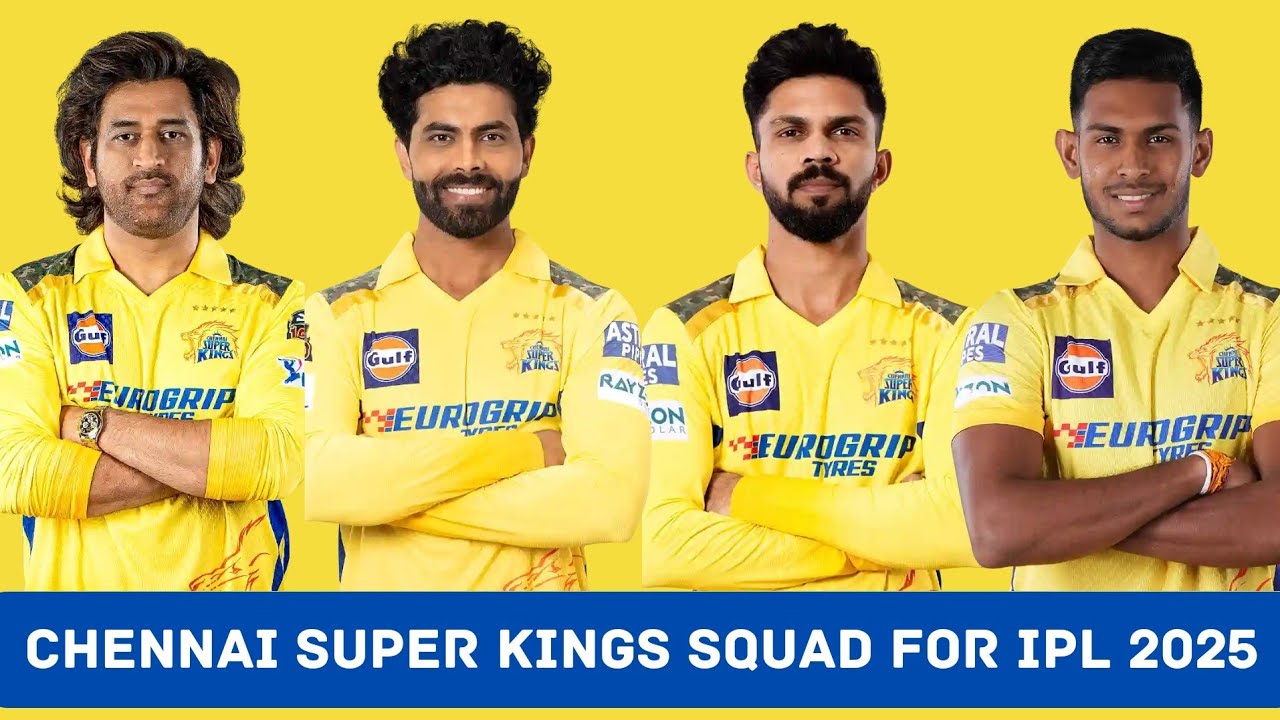Chennai Super kings Squad for Ipl 2025 |Csk Squad for Ipl 2025|#IPL ...