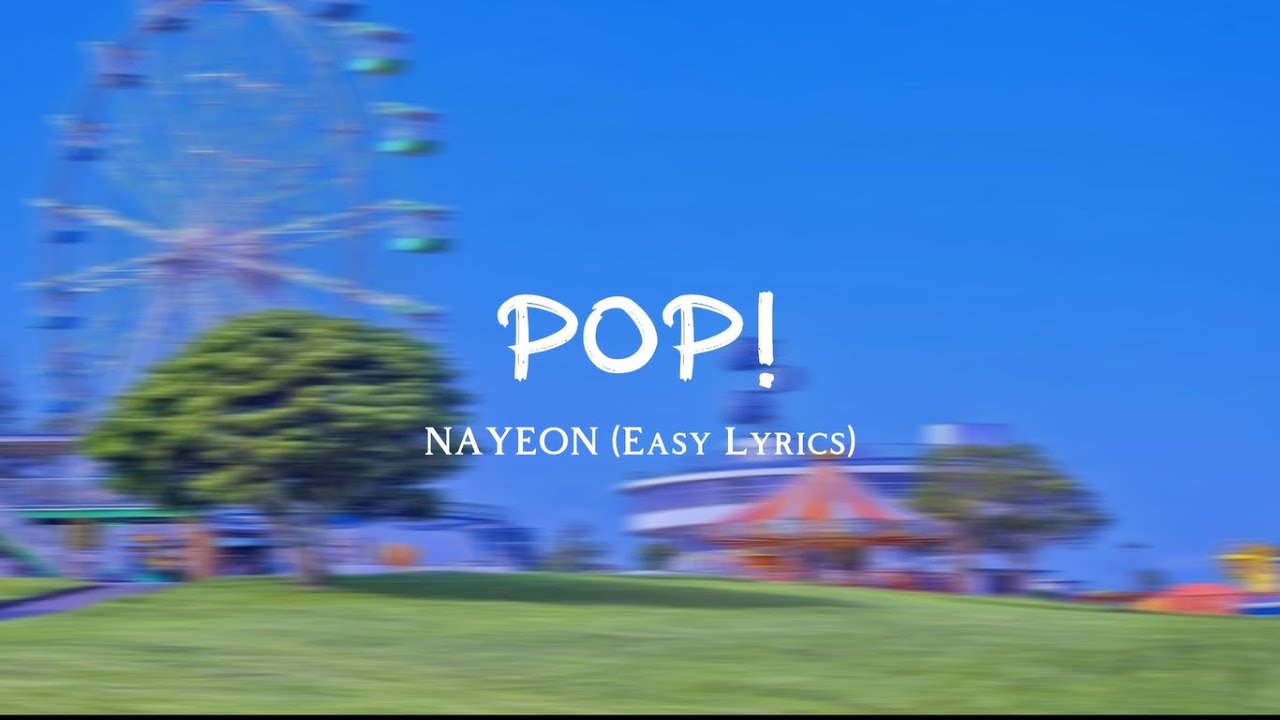 Nayeon - POP! (Easy Lyrics) - YouTube