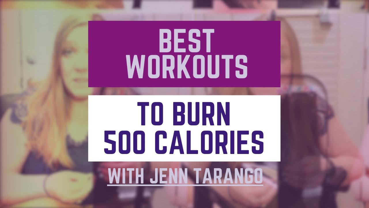 Best Workouts to Burn 500 Calories - YouTube