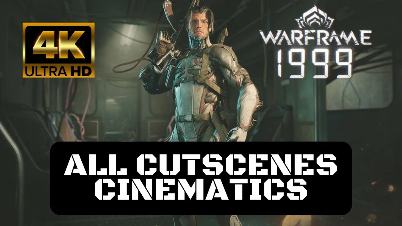 Warframe: 1999 (The Hex) All Cutscenes Cinematics 4K (Game Movie) - YouTube