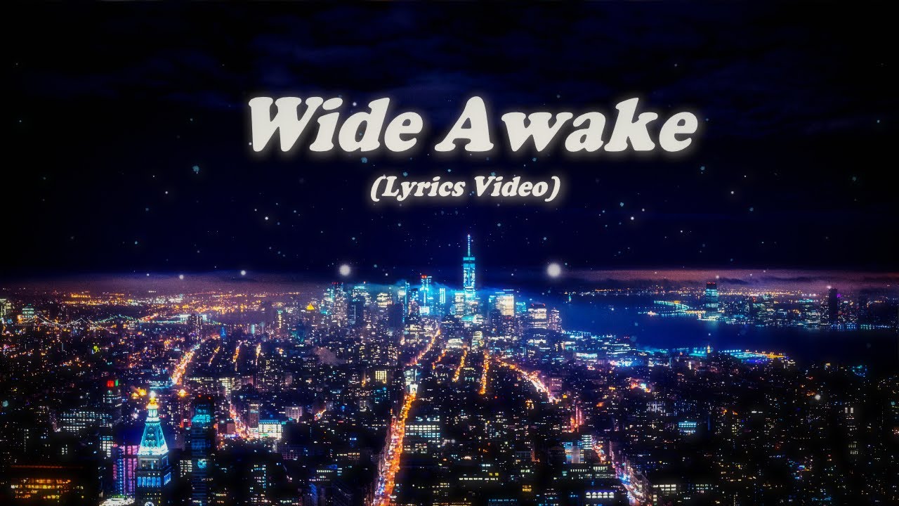 Wide Awake - ThisJustin (Lyrics Video) - YouTube