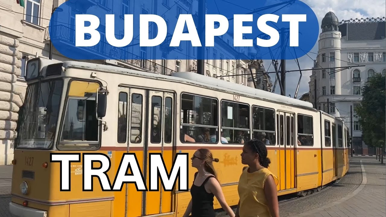 Experience The Magic Of Budapest On A Tram Alex Channel 2024 - YouTube