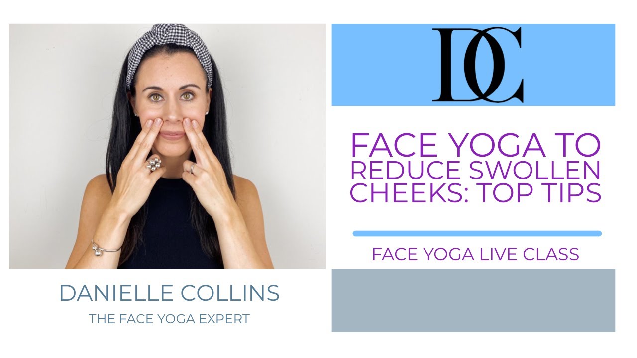Face Yoga To Reduce Swollen Cheeks: Top Tips - YouTube