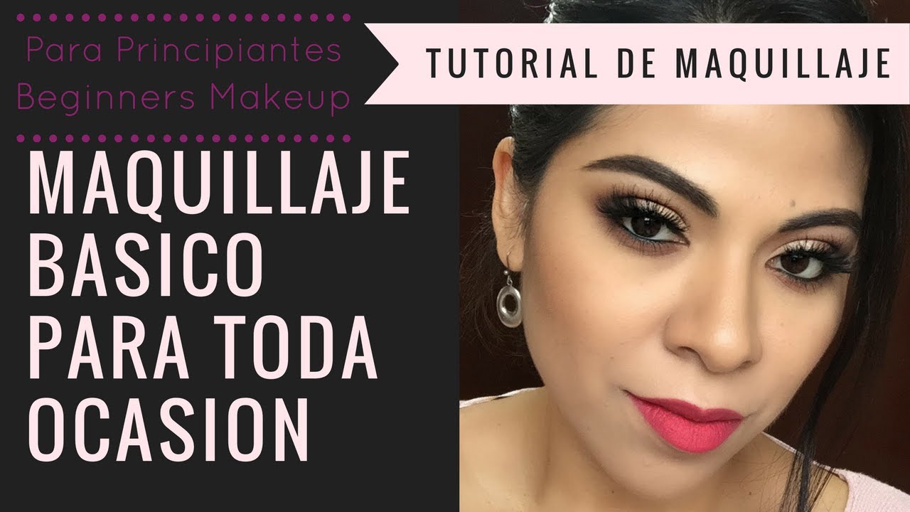 Tutorial de Maquillaje Basico para Principiantes - Makeup Tutorial for ...
