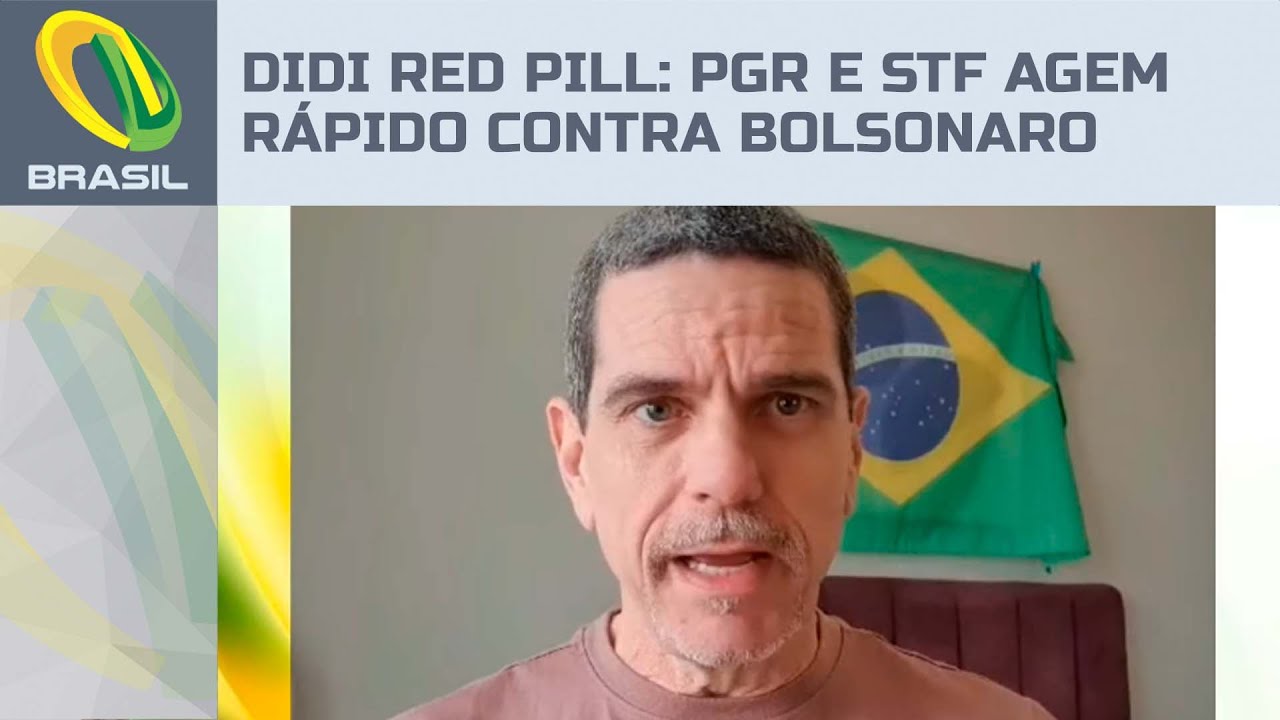 Didi Red Pill: PGR e STF agem rápido contra Bolsonaro - YouTube