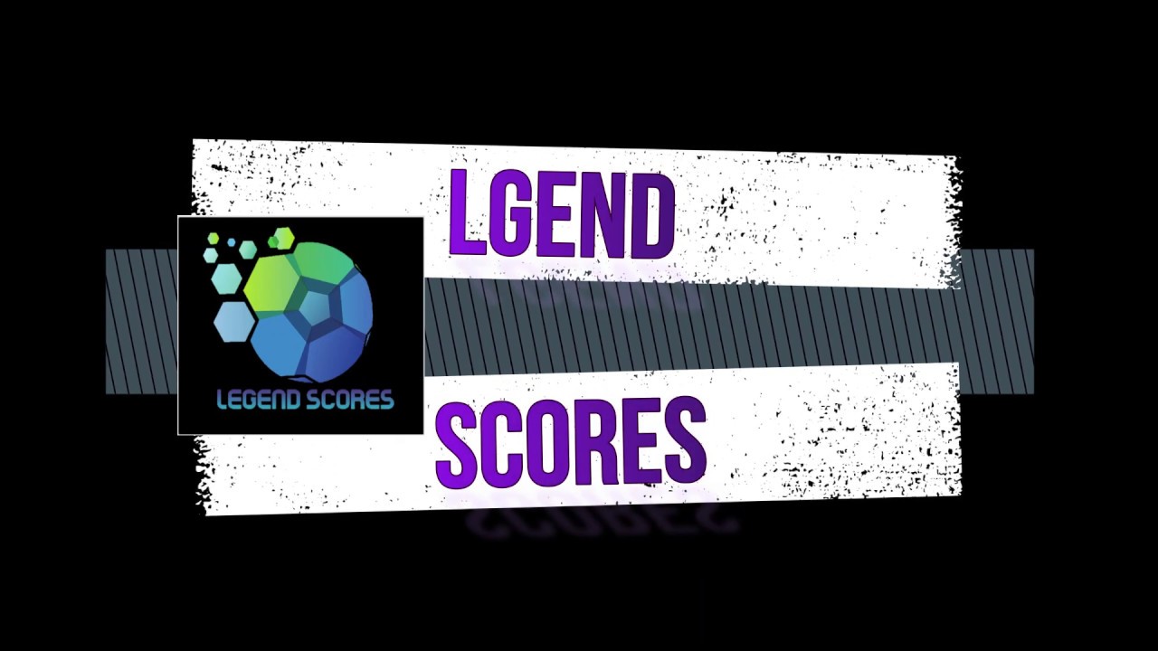 WeLcome To Legend Scores - YouTube