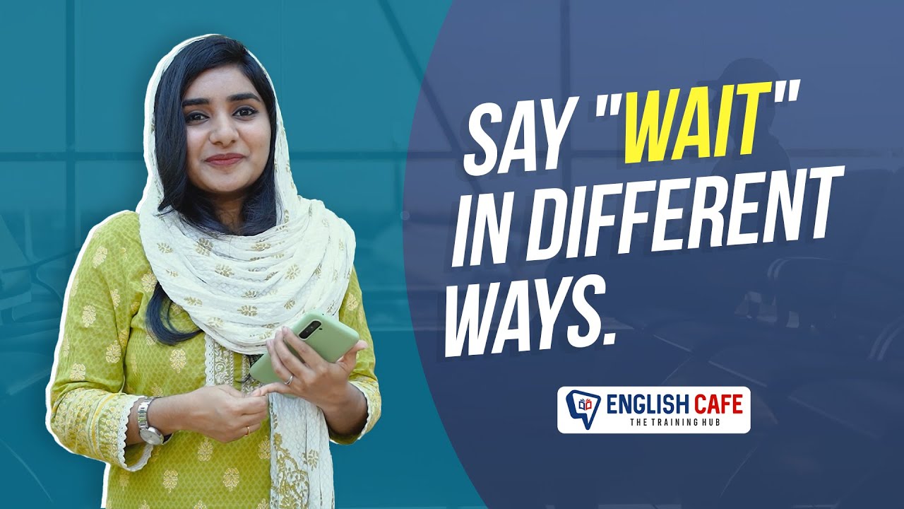 Say "Wait" in Different Ways | English Cafe - YouTube