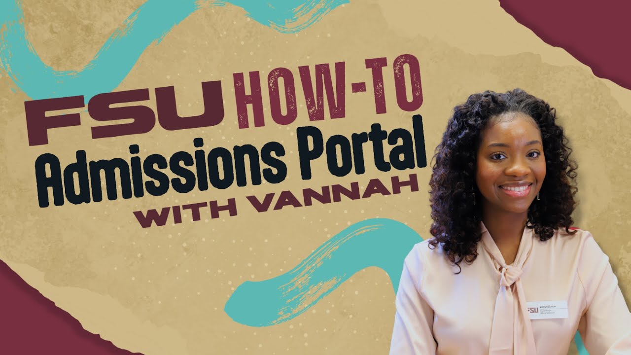 Applying to FSU: Applying to FSU: Navigating Your Admissions Portal ...