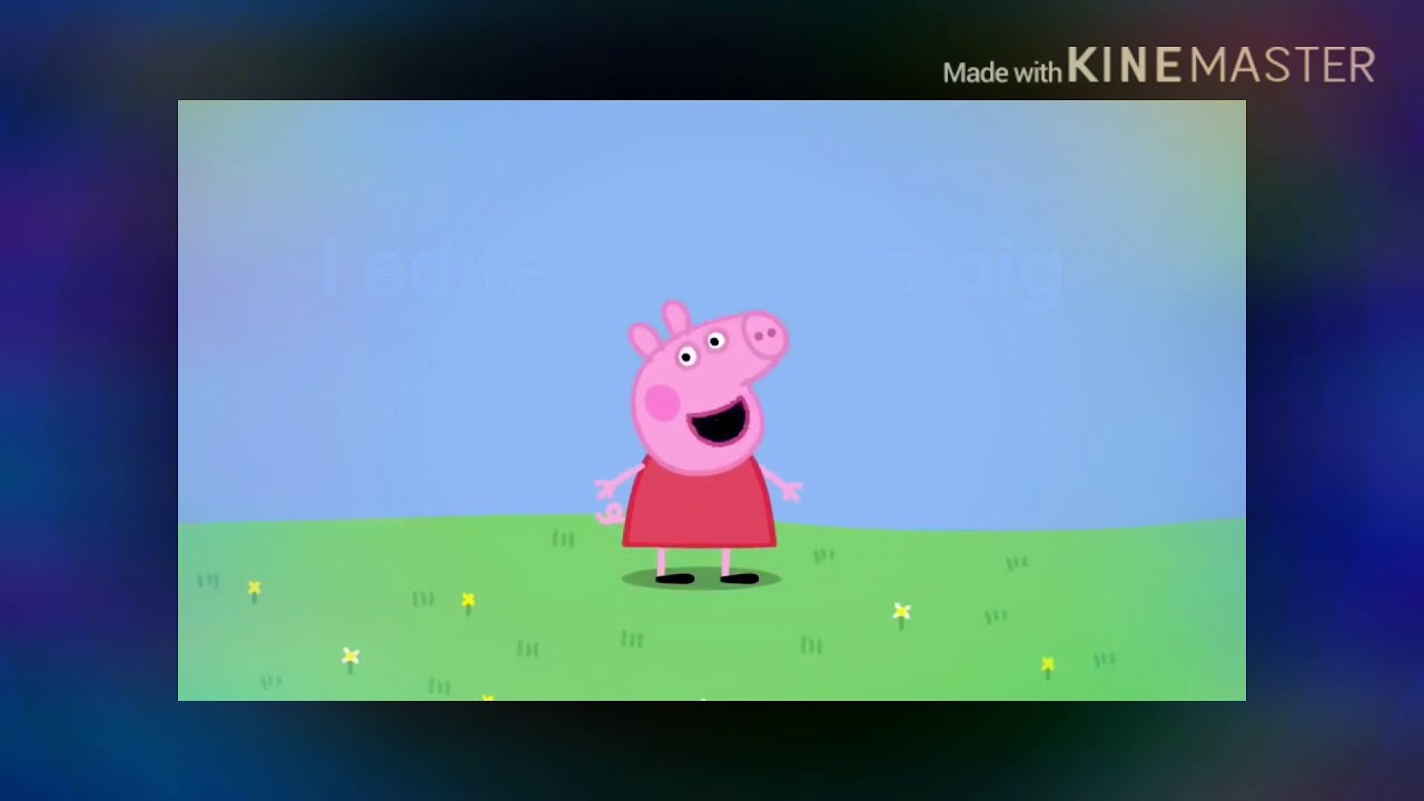 I edited a peppa pig for the meme - YouTube