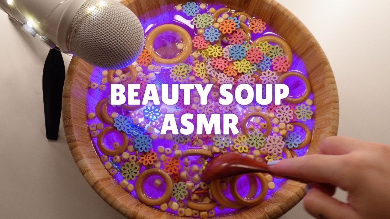 Beauty Soup ASMR - YouTube