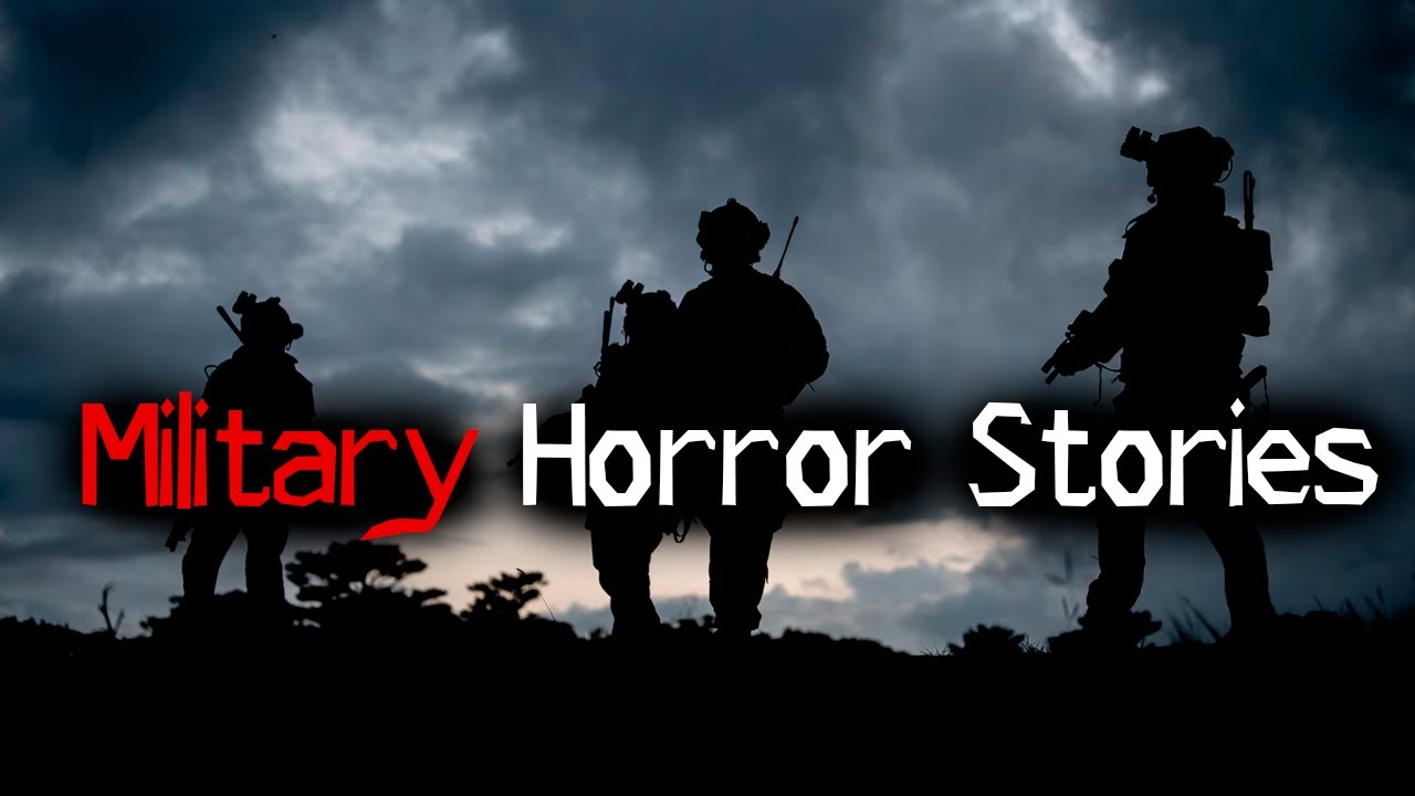 3 Very Disturbing Military/War Horror Stories - YouTube