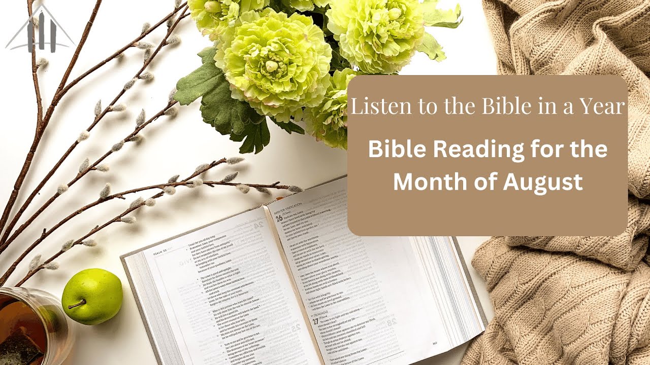 Listen to the Bible in a year 25th of August Bible Reading Read by ...
