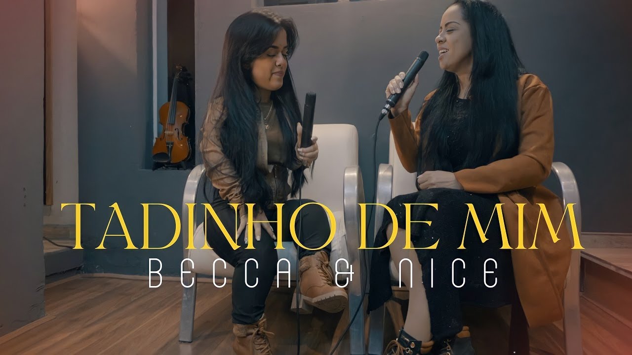 TADINHO DE MIM- BECCA & NICE (Andre e felipe e cancao louvor) Cover ...
