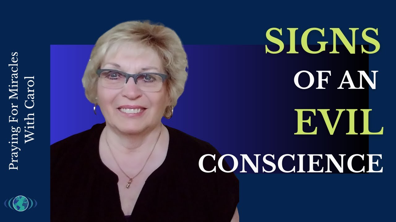What Is An Evil Conscience? | Identifying The Signs And How To Stop It ...