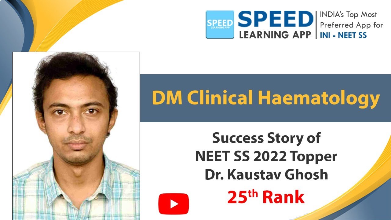 NEET SS 2021 | DM Clinical Haematology – 24th Rank, Dr Kaustav Ghosh ...