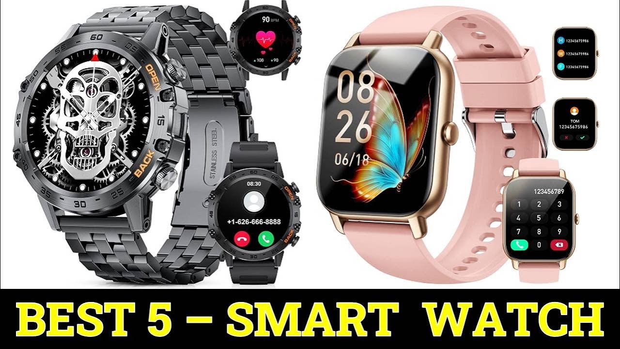 Top 5 Best Smart Watch Reviews 2024 - YouTube