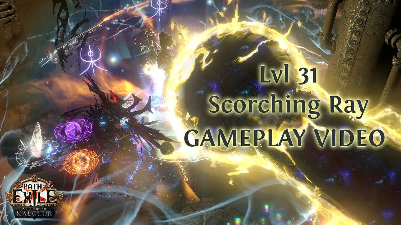 Lvl 31 Scorching Ray Build Duo Gameplay Video | POE 3.25 Settlers of ...