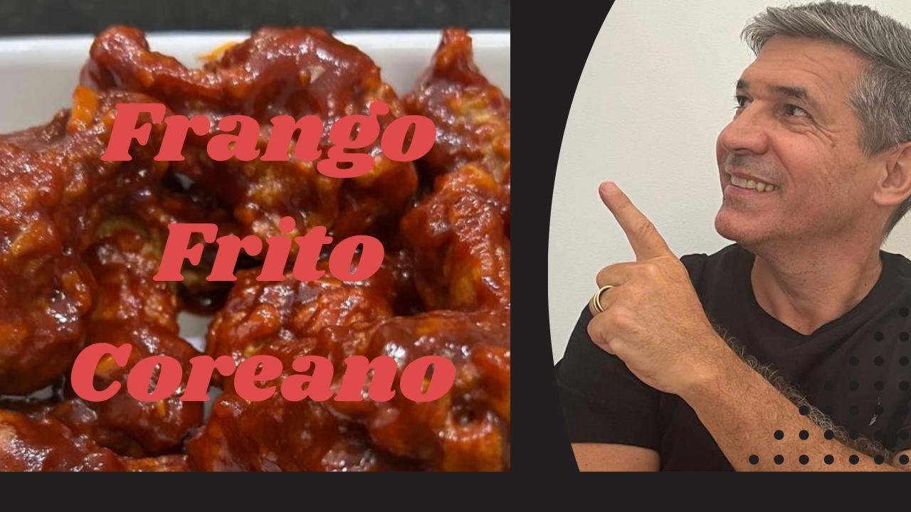 Frango frito coreano com um delicioso molho agridoce !! - YouTube
