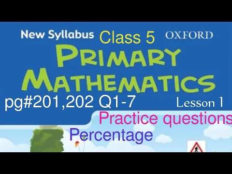 pg#201,202 Q1-7| Chapter 9 Percentage| Lesson 1 | New Oxford Primary ...