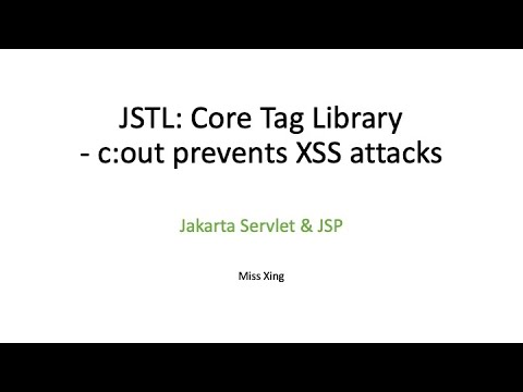 Jakarta Standard Tag Library (JSTL): Core Tag Library - c:out prevents XSS attacks - YouTube