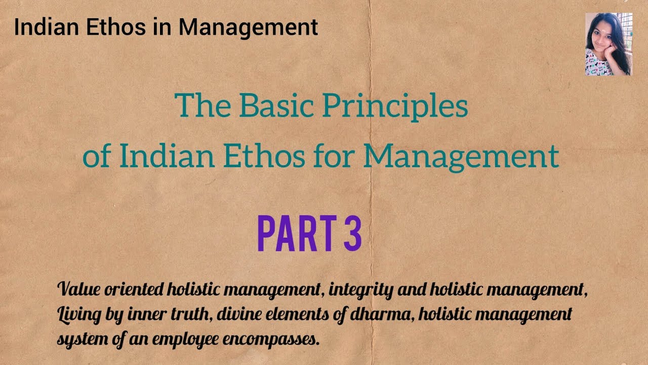 Basic Principles of Indian Ethos for Management || Part 3|| Simplifying ...
