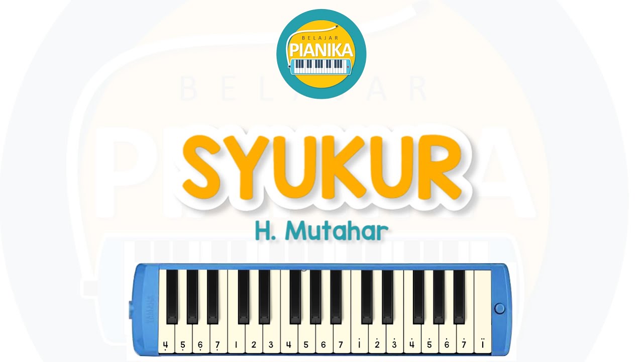 Not Pianika Syukur H Mutahar - Belajar Pianika - YouTube