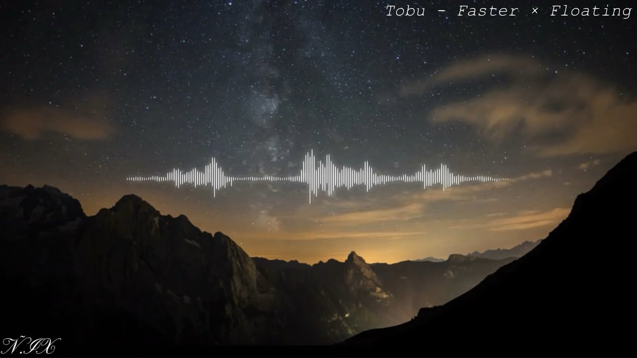 Tobu - Faster × Floating [Mashup] - YouTube