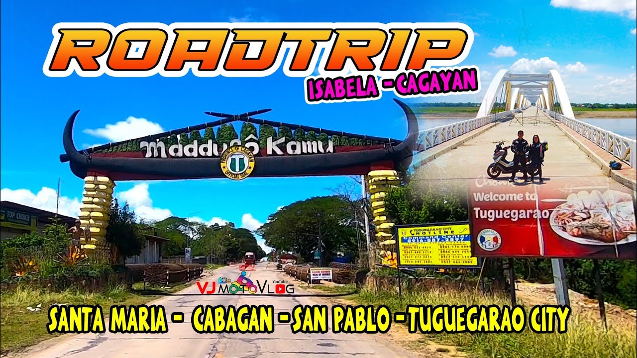 ROAD TRIP: Santa Maria-Cabagan Iconic Bridge in Isabela to Tuguegarao ...