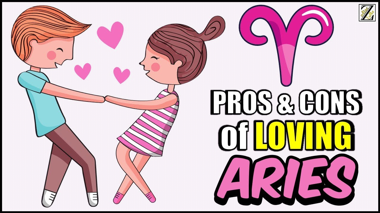 Pros and Cons of LOVING ARIES Zodiac - YouTube
