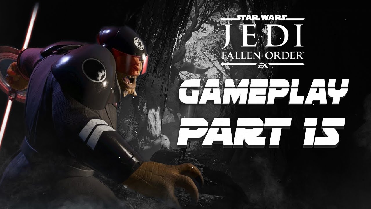 Star Wars Jedi Fallen Order Gameplay | Part 15: Shyyyo Bird & The Ninth ...