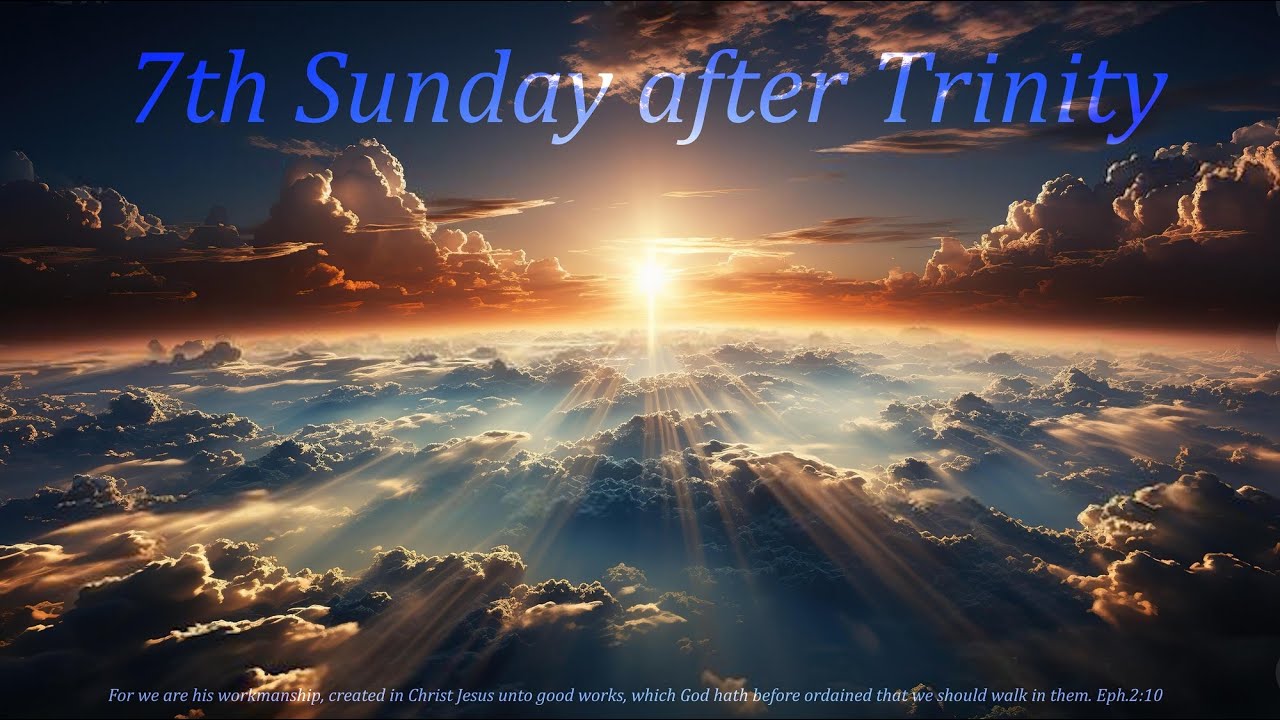 Seventh Sunday after Trinity jpg - YouTube