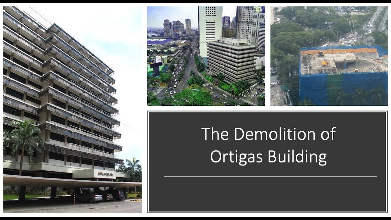 The Demolition of Ortigas Building 2021 | One of the Oldest Buildings ...