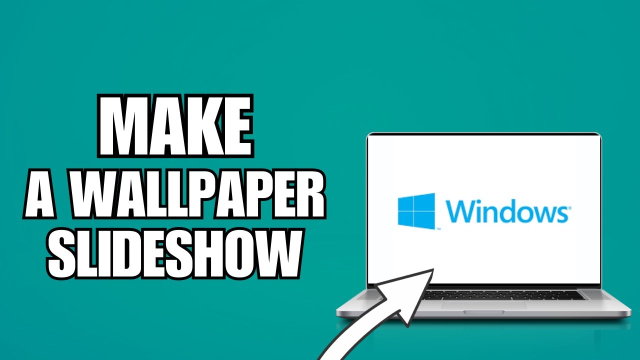 How To Make A Slideshow Wallpaper On Windows 10 - YouTube