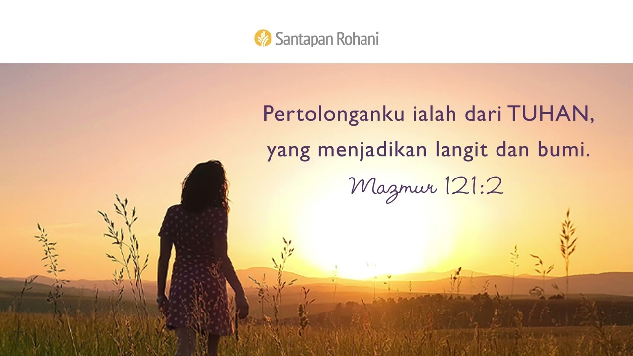 Ketika Butuh Pertolongan | Mazmur 121 | Video Renungan Santapan Rohani ...
