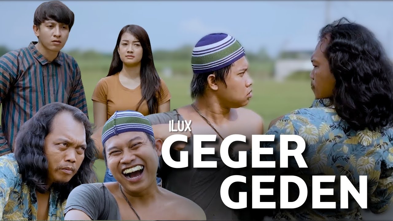 GEGER GEDEN - ILUX (OFFICIAL MUSIC VIDEO) AGUS KOTAK X LEK DAHLAN X ...