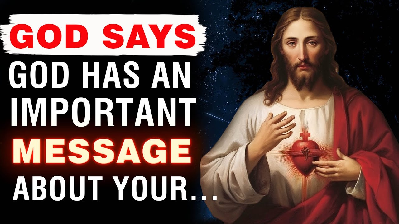 God Has an Important Message About Your… | GOD'S MESSAGE NOW - YouTube
