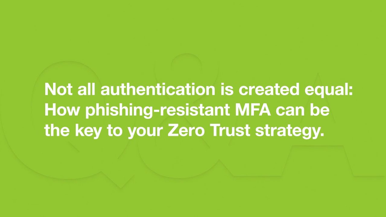 How phishing-resistant MFA can be the key to your Zero Trust strategy | ODFP283 - YouTube
