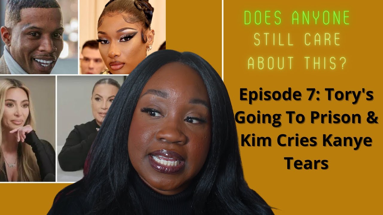 "Tory's Going To Prison & Kim Cries Kanye Tears" - YouTube