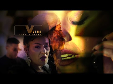 DOGAL - Veneno ft. ARYMA (Videoclip) prod. Lisane