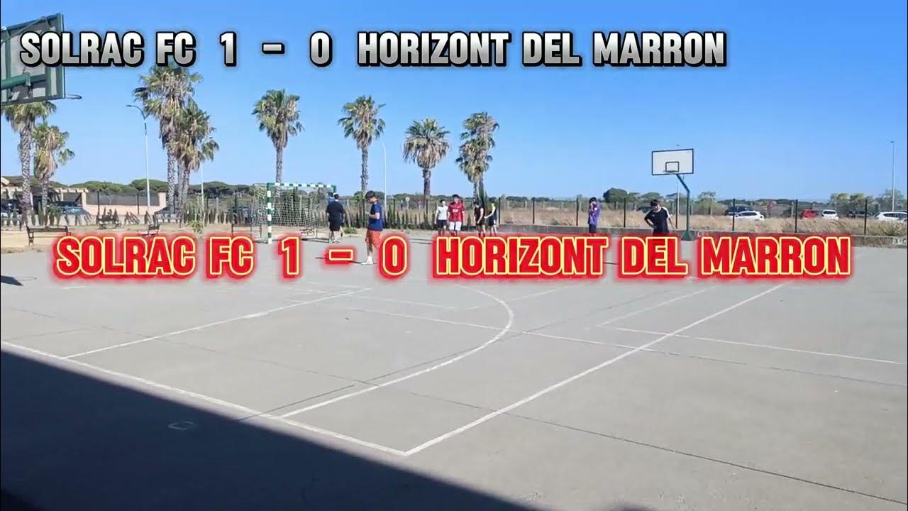 Solrac FC 1 - 0 Horizon del Marrón (Liga)(resumen) - 1º Zumba Veraniega 2024 - YouTube