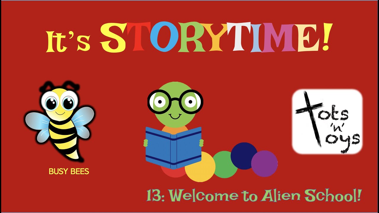 Storytime 13 Welcome to Alien School! - YouTube