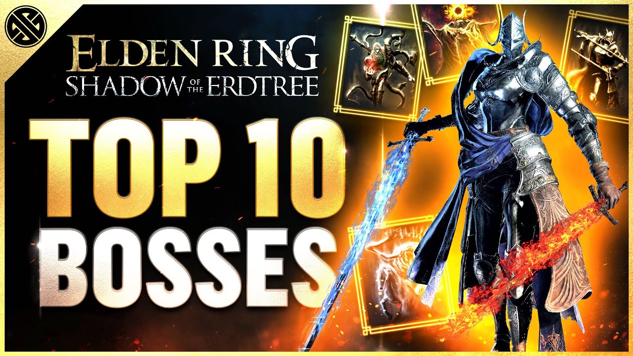 TOP 10 Bosses In Elden Ring Shadow of the Erdtree - YouTube