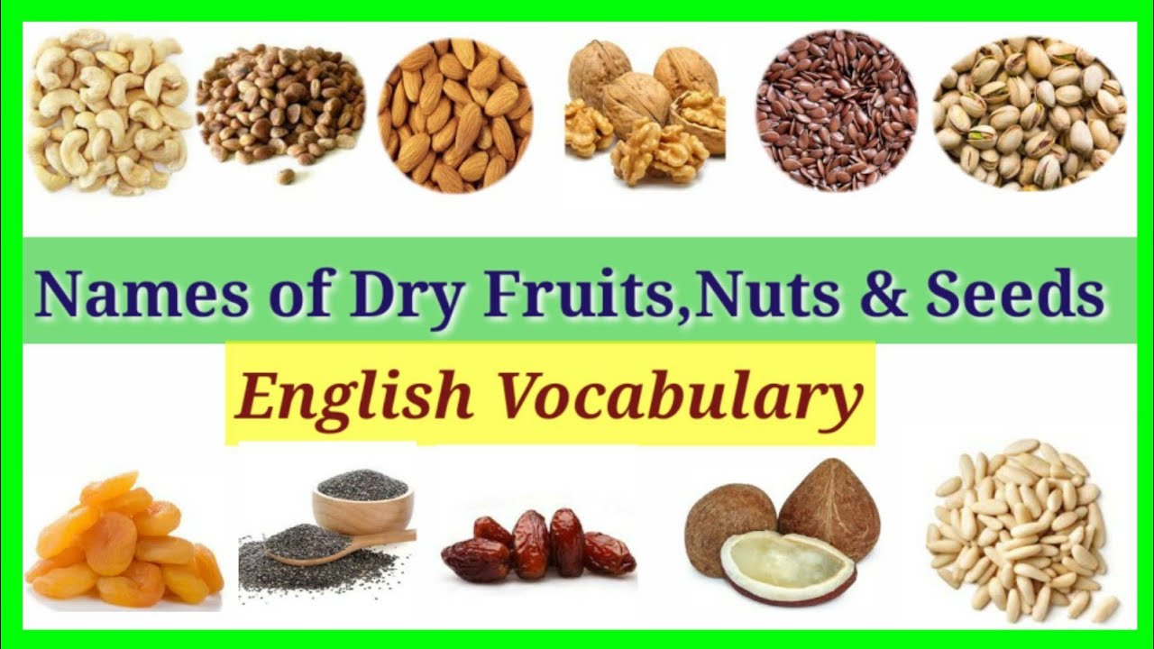 Names of Dry Fruits,Nuts & Seeds/#english #vocabulary #dryfruits ...