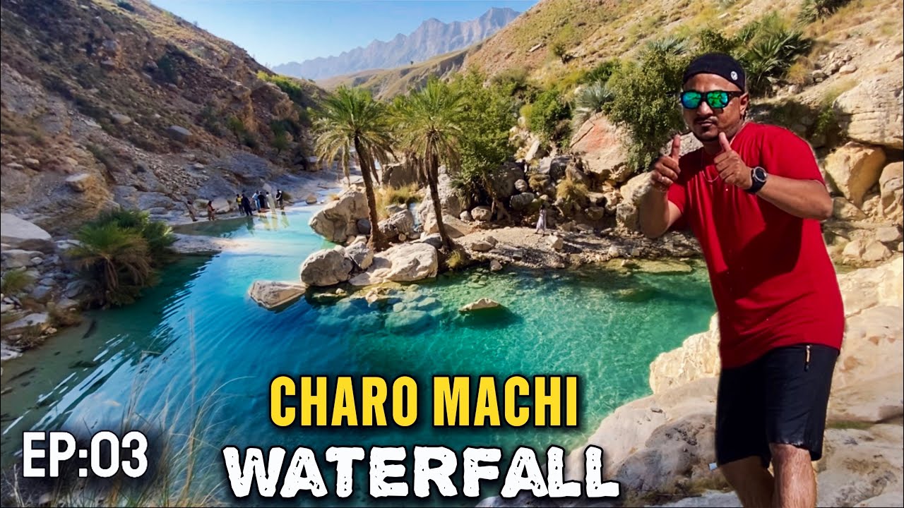 Exploring the Stunning Charo Machi Waterfall |Last EP:03| Balochistan ...
