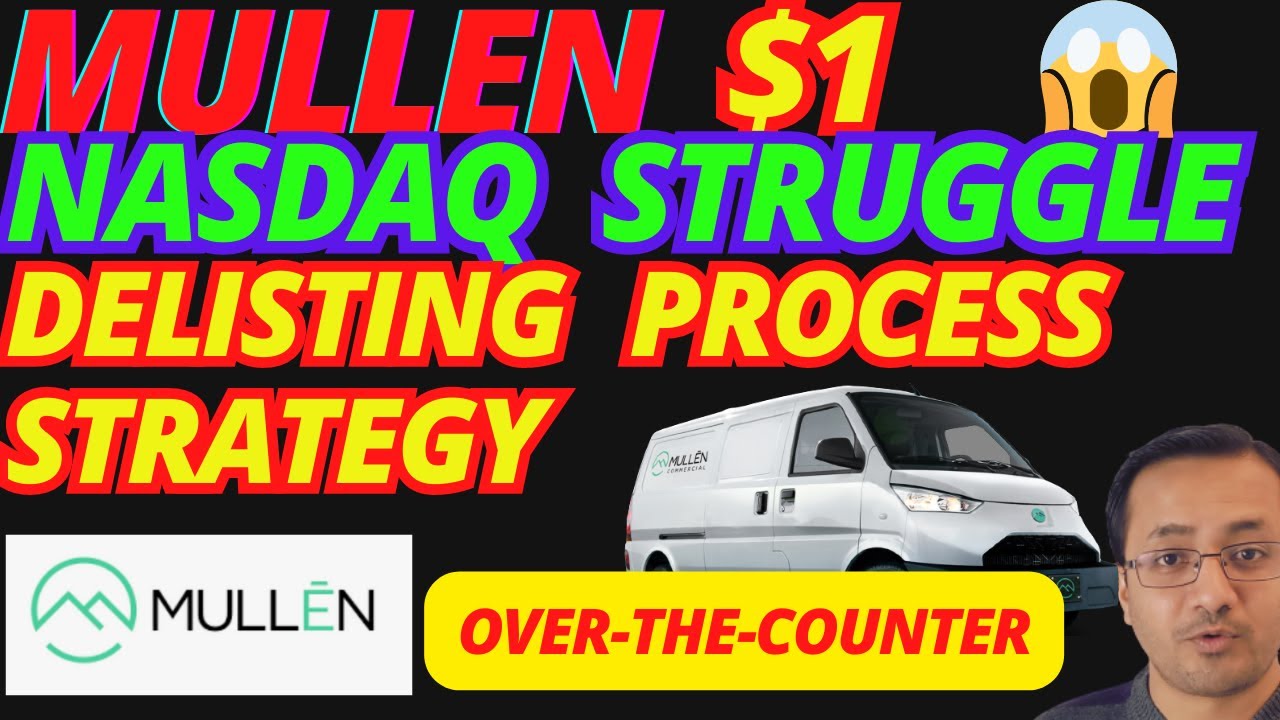 MULN (Mullen) Stock⚠️NASDAQ Delist Process, Strategy, Shorts ...